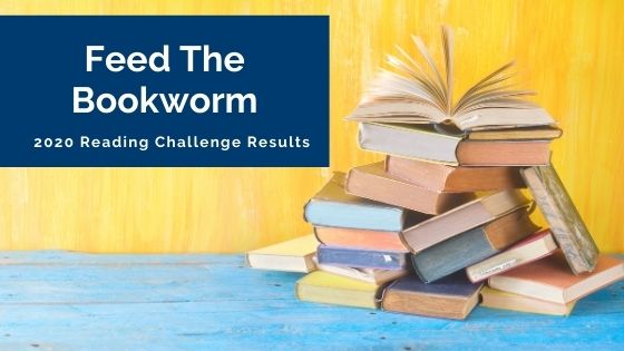 Feed The Bookworm! My 2020 Reading Challenge Results – The Questing Geek